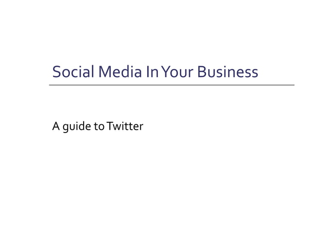 A Beginners Guide To Twitter | PPT | Social Networking | Internet