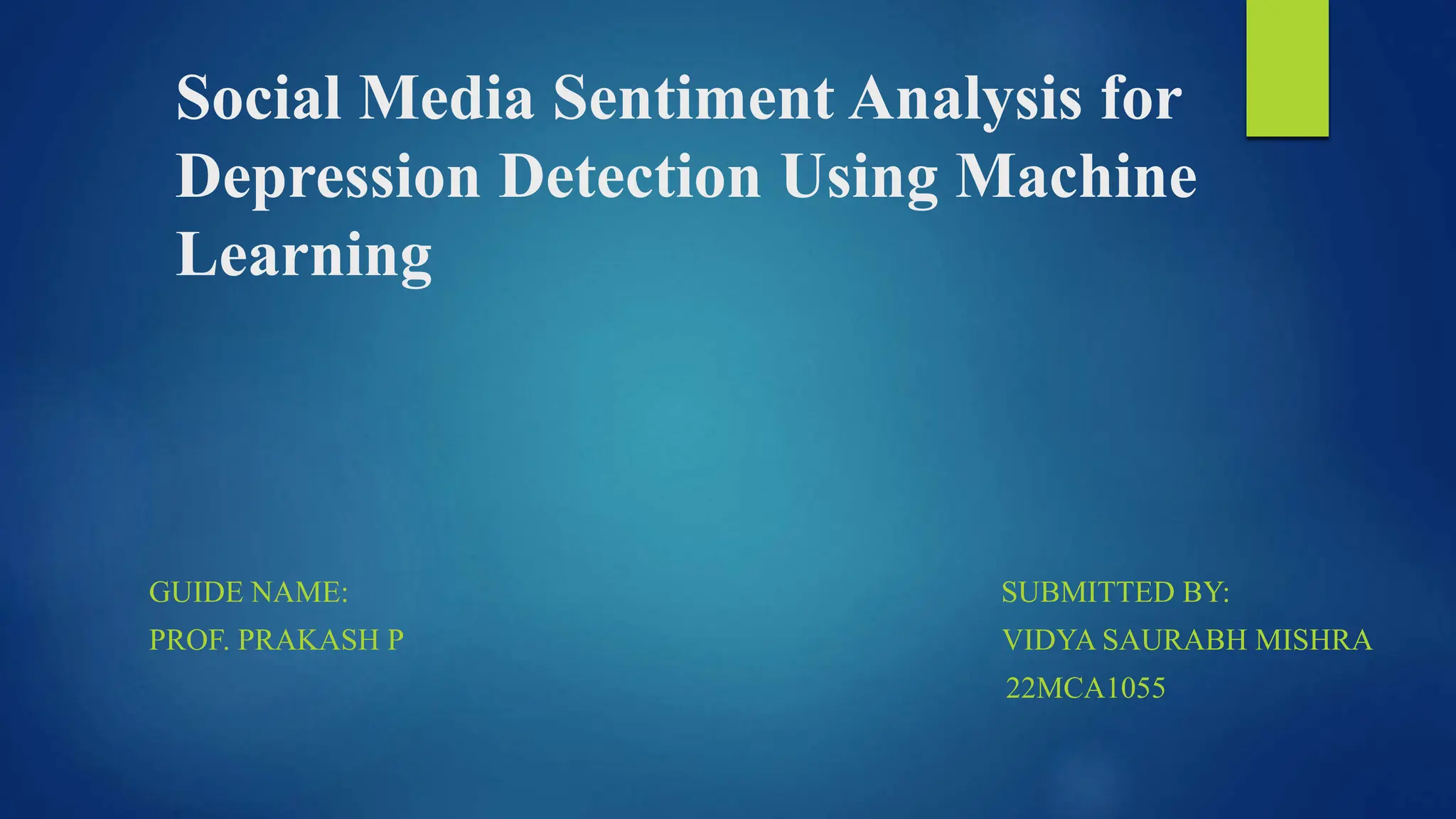 Social Media Sentiment Analysis Fro Depression Detection Using Machine Learning 1 Pptx