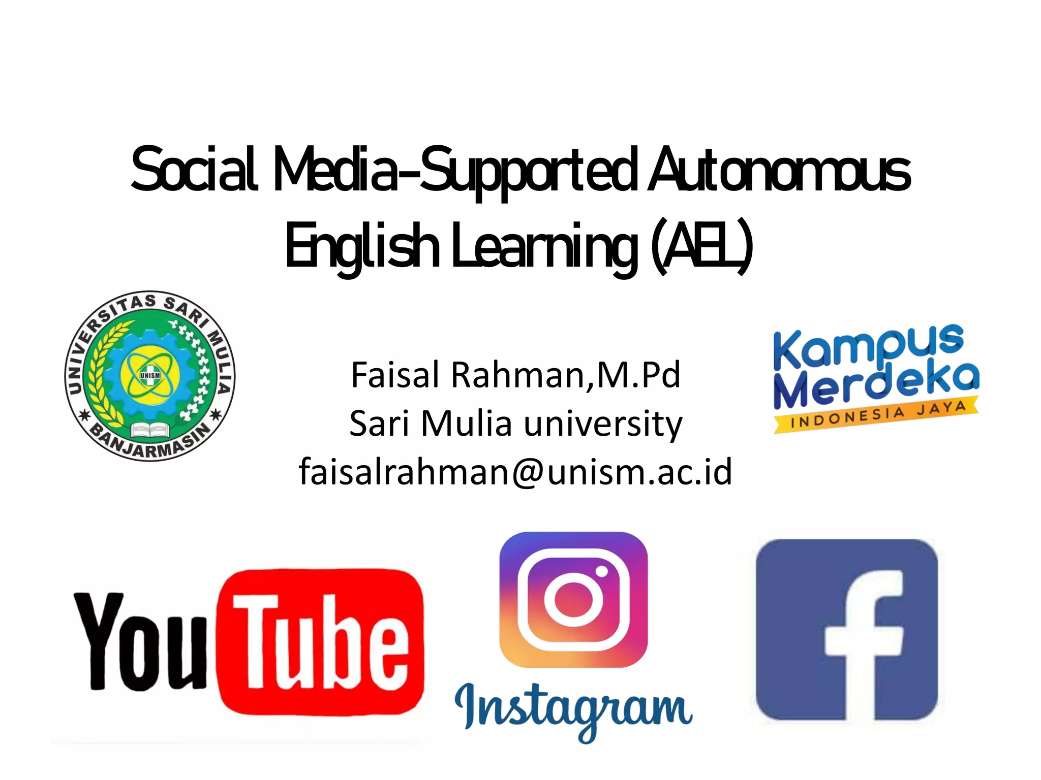 Social Media Supported Autonomous English Learning - Faisal Rahman.pdf