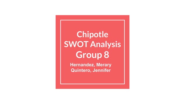 Chipotle: Social Media SWOT Analysis | PPTX