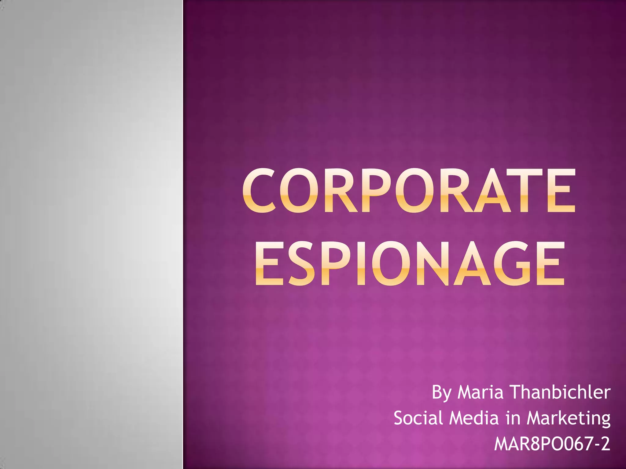 Social media threats and risks: corporate espionage | PPTX