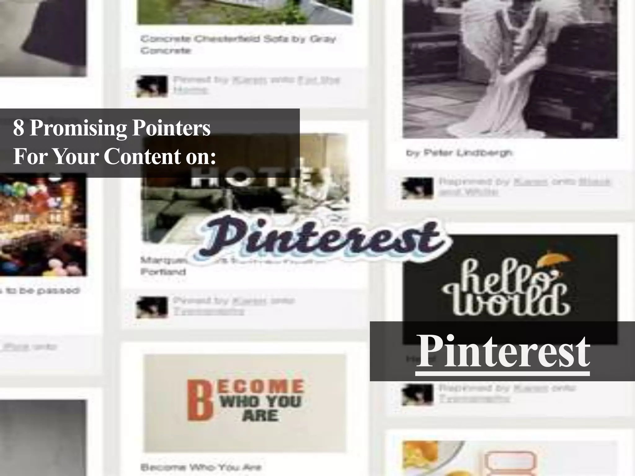 8 Promising Pointers For Your Content On Pinterest | PPTX