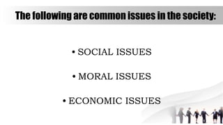 SOCIAL, MORAL, AND ECONOMIC ISSUES.pptx