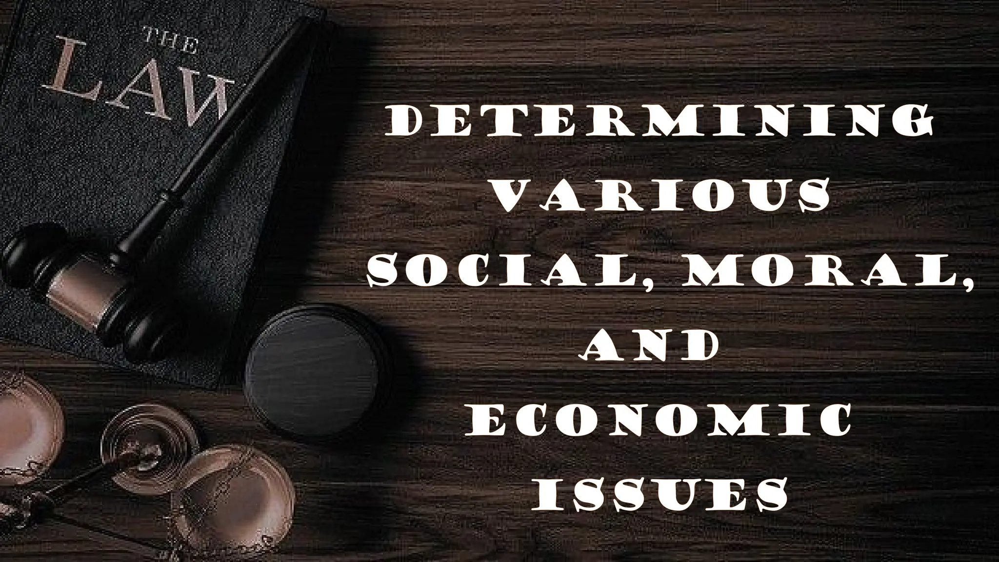 English 8: Social, Moral and Economic Issues.pptx