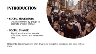 THE SOCIAL MOVEMENTS AND SOCIAL CHANGE.pptx