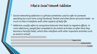 Social Network Addiction Or Social Media Addiction | PPTX