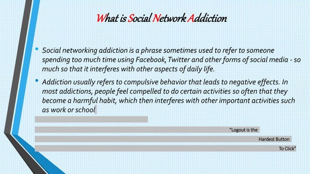 Social Network Addiction Or Social Media Addiction | PPTX | Social Networking | Internet