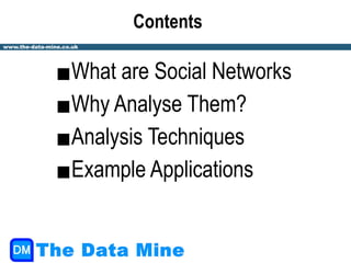 Mining Social Networks, an Introduction and Overview - Andy Pryke | PPT