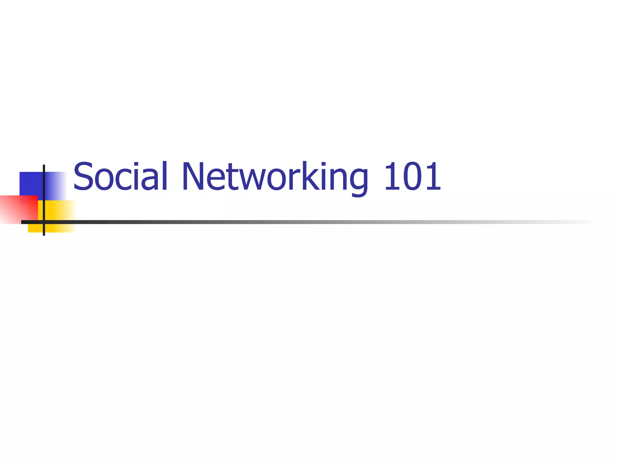 Social Networking 101 | PPT