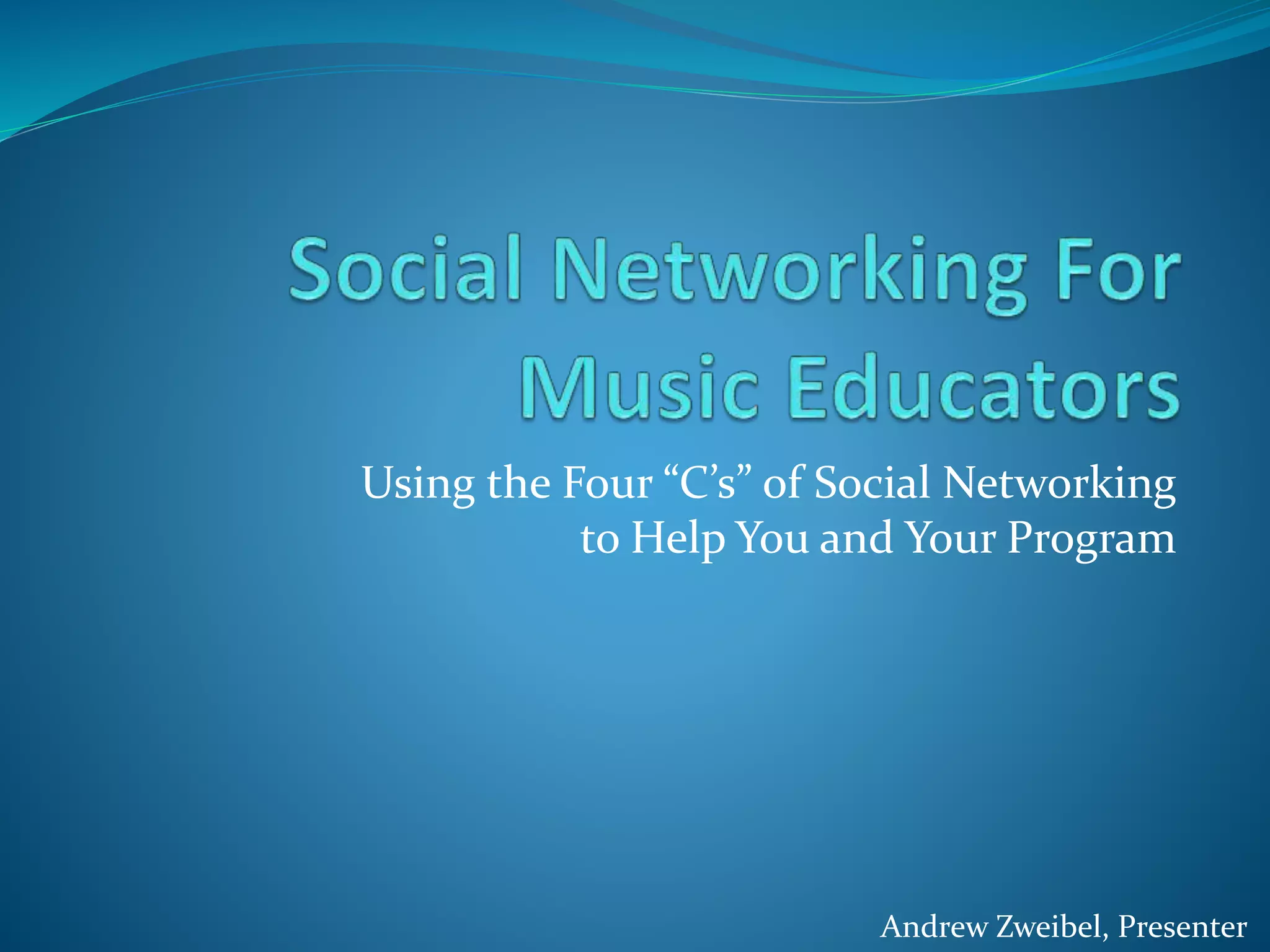 Social Networking for Music Educators - FMEA 2011 | PPTX