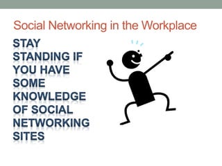 Social networking in the workplace | PPTX