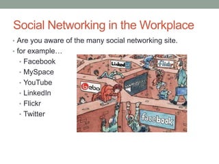 Social networking in the workplace | PPTX