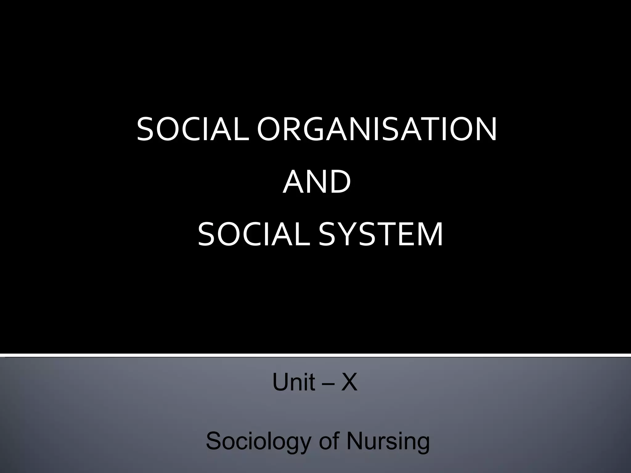 Social organisation and social system | PPT