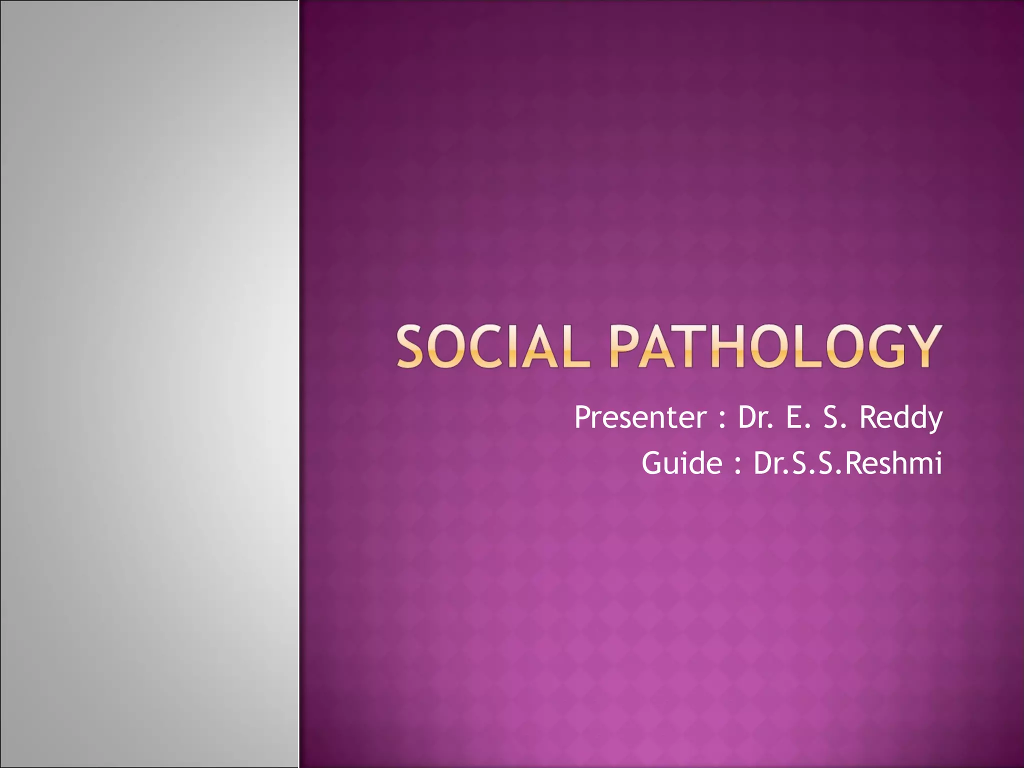 Social pathology seminar | PPT
