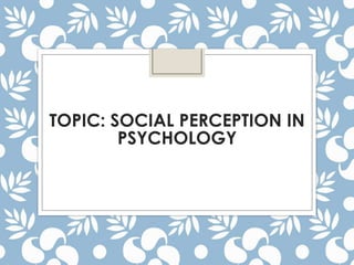 Social perception | PPTX