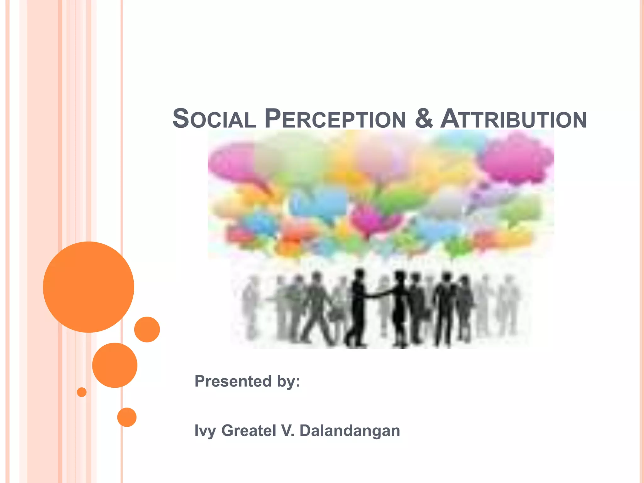 Social perception & attribution | PPT