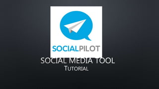 How to use Socialpilot | PPT