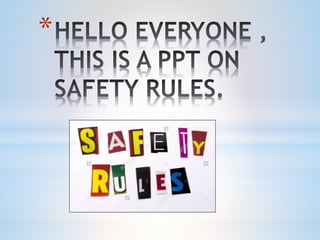 SOCIAL PPT ON SAFETY RULES ... | PPTX