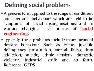 SOCIAL PROBLEMS- its conceptualisation and theorisation | PPTX ...