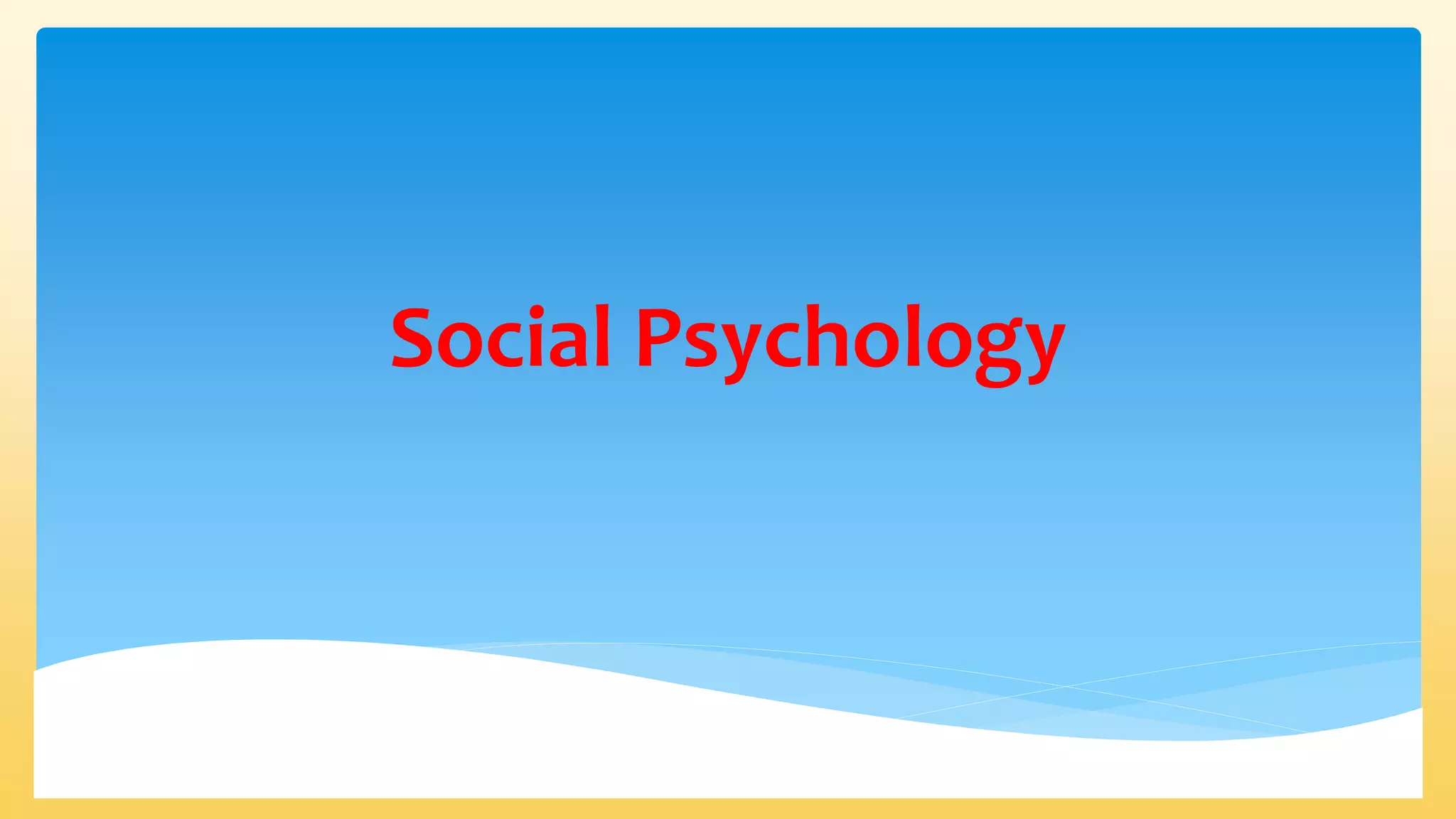 Social psychology.pptx
