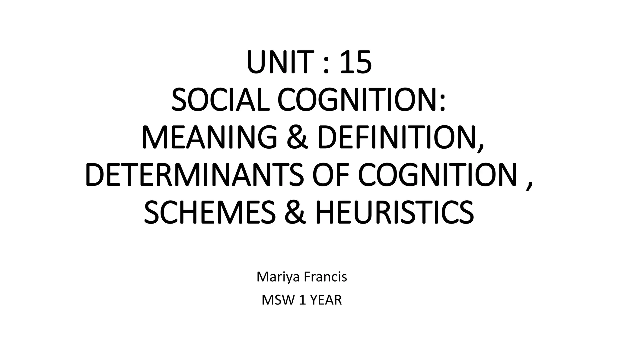 Social Psychology; Social cognition , Schemas | PPTX