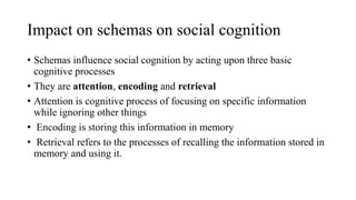 Social Psychology; Social cognition , Schemas | PPTX
