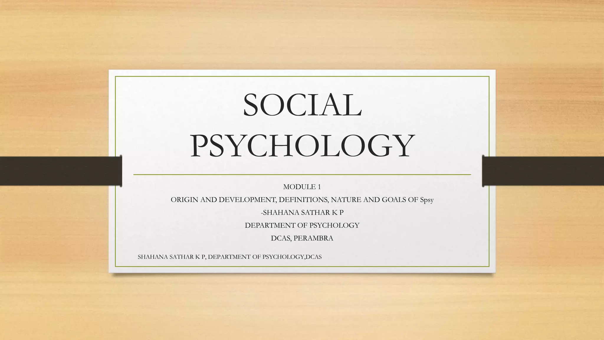 Social psychology module 1 BSc Psychology Calicut University | PPTX
