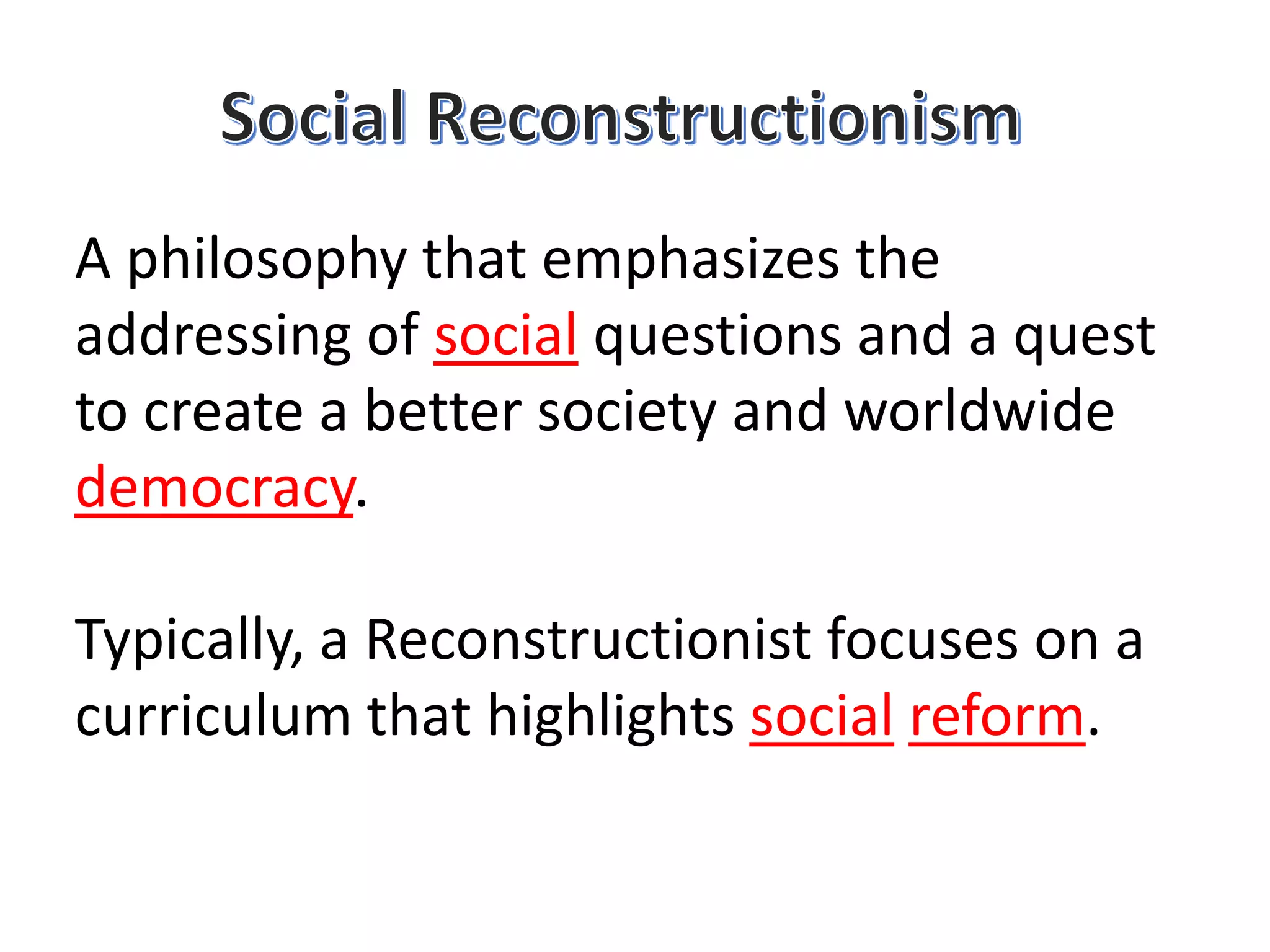 Social Reconstructionism | PPTX
