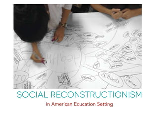 Social Reconstructionism | PDF