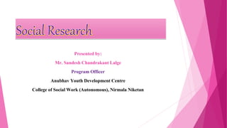 Social Research : Basic understanding of Social Research | PPT