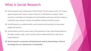 Social Research : Basic understanding of Social Research | PPT
