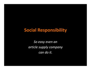 Social Responsibility - a Reprints Desk Presentation | PDF