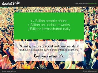 SocialSafe - what is SocialSafe? - v1 | PPT