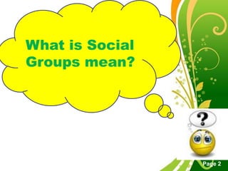 Social science 2 Social Groups | PPTX