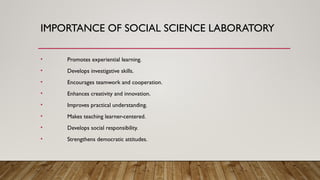 SOCIAL SCIENCE LABORATORY, SOCIAL SCIENCE CLASSROOM-1.pptx
