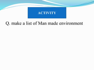 Environment their components | PPTX