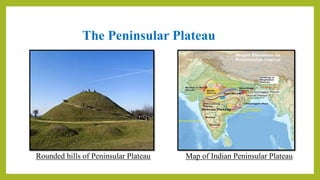 The Peninsular Plateau | PPTX | Geography | Science