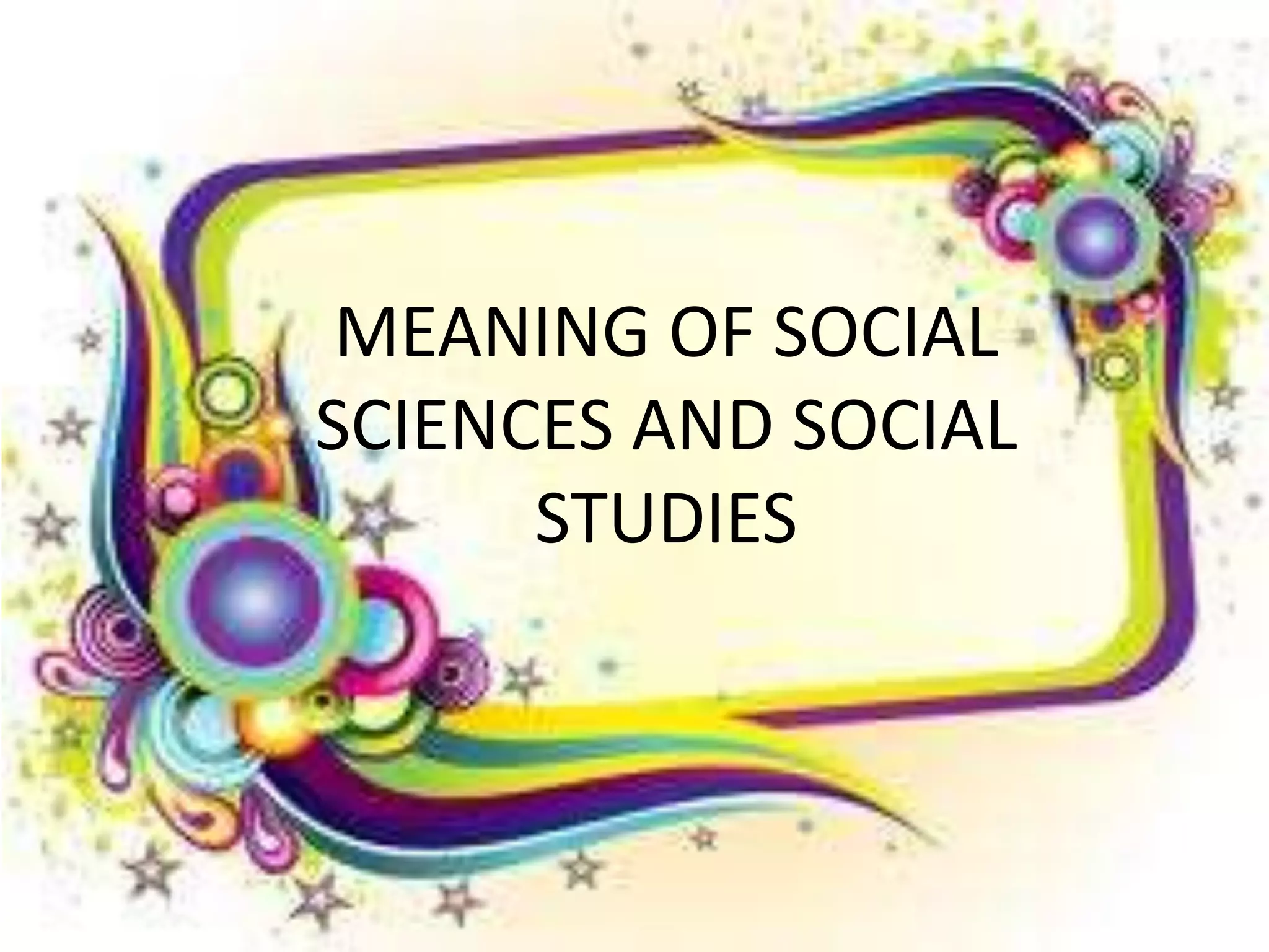 Social sciences and social studies | PPTX