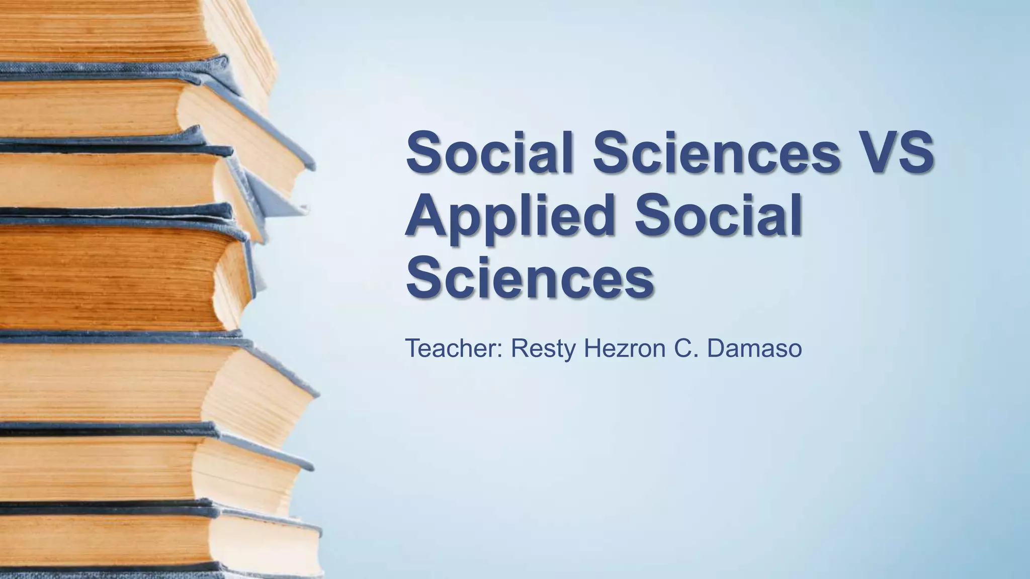 Social Sciences VS Applied Social Sciences.ppt