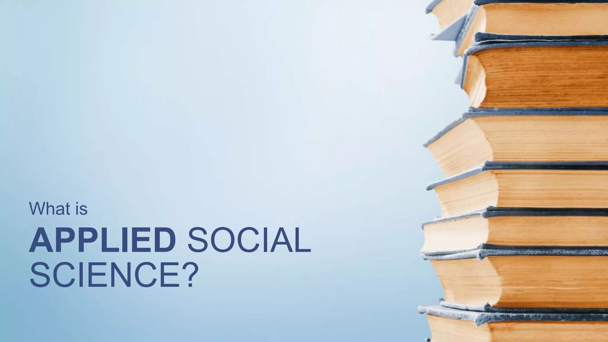 Social Sciences VS Applied Social Sciences.ppt
