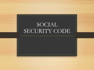 Social Security Code of Indian Labor Codes .pptx