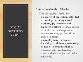 Social Security Code of Indian Labor Codes .pptx