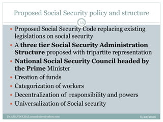 Social security in india and need of new policy | PPTX