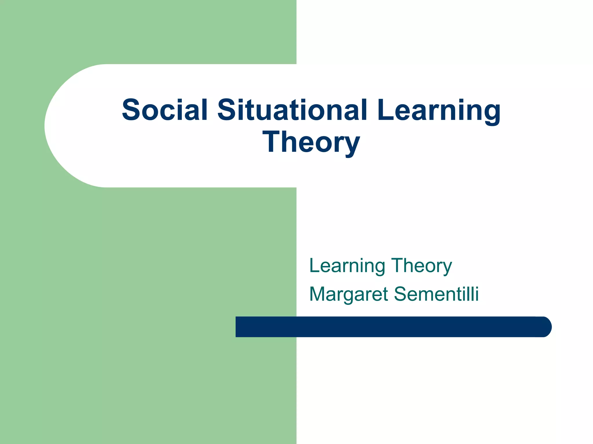 Social Situational Learning Theory P P | PPT