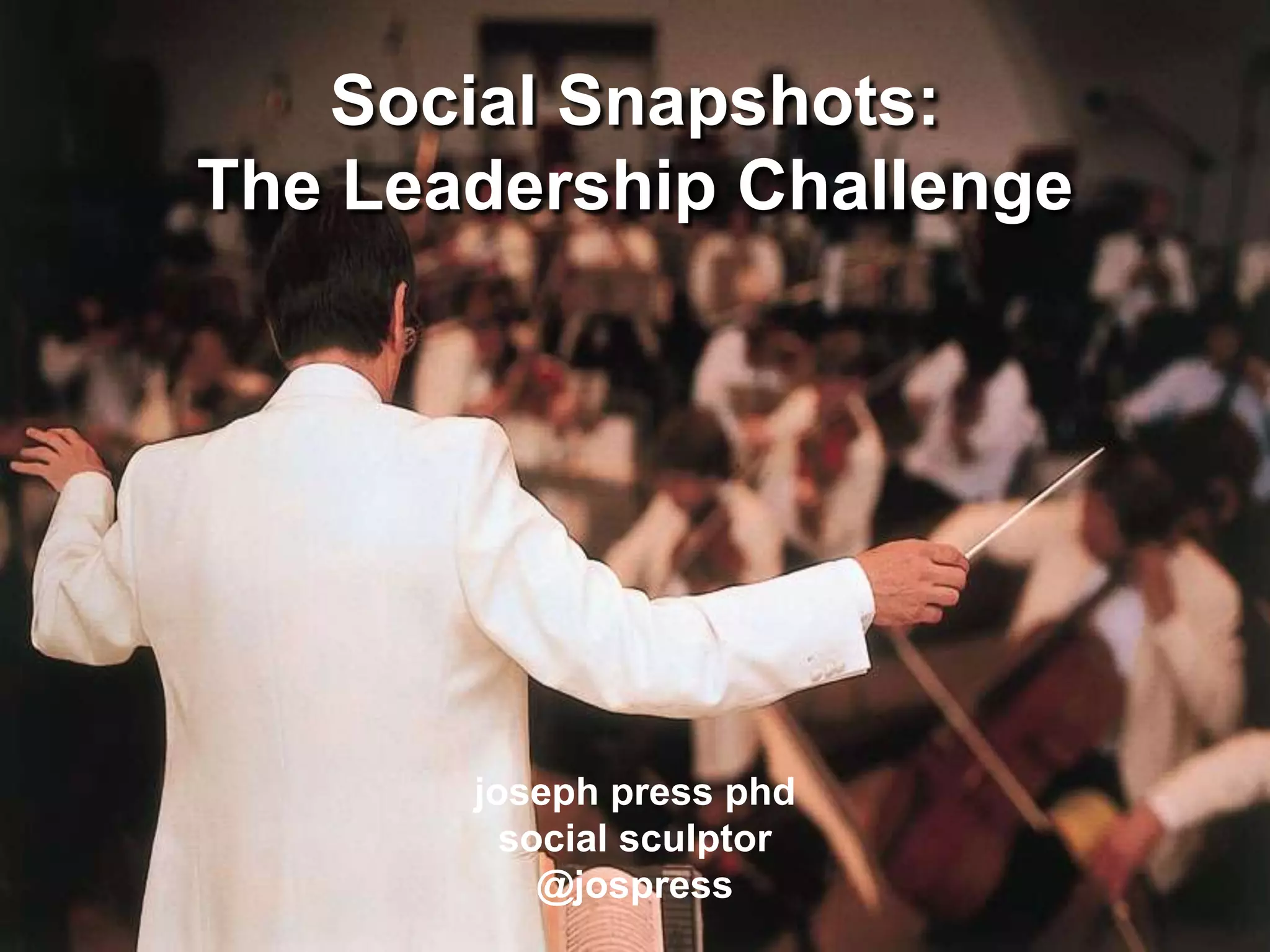 Social Snapshots: The Leadership Challenge | PPT