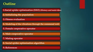 Social Spider optimization (SSO ).pptx