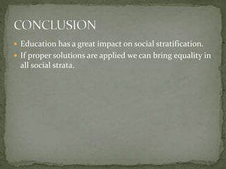 Contemporary India and Education- Social statification | PPTX