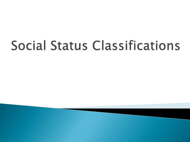 Social status classifications | PPT