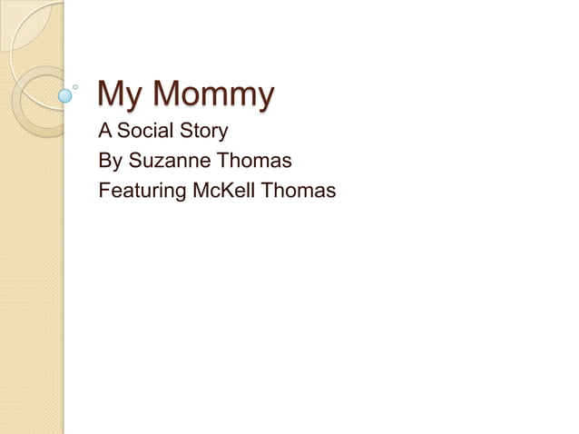 My Mommy: A Social Story | PPTX