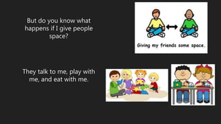 Social story: Personal Space | PPTX | Science